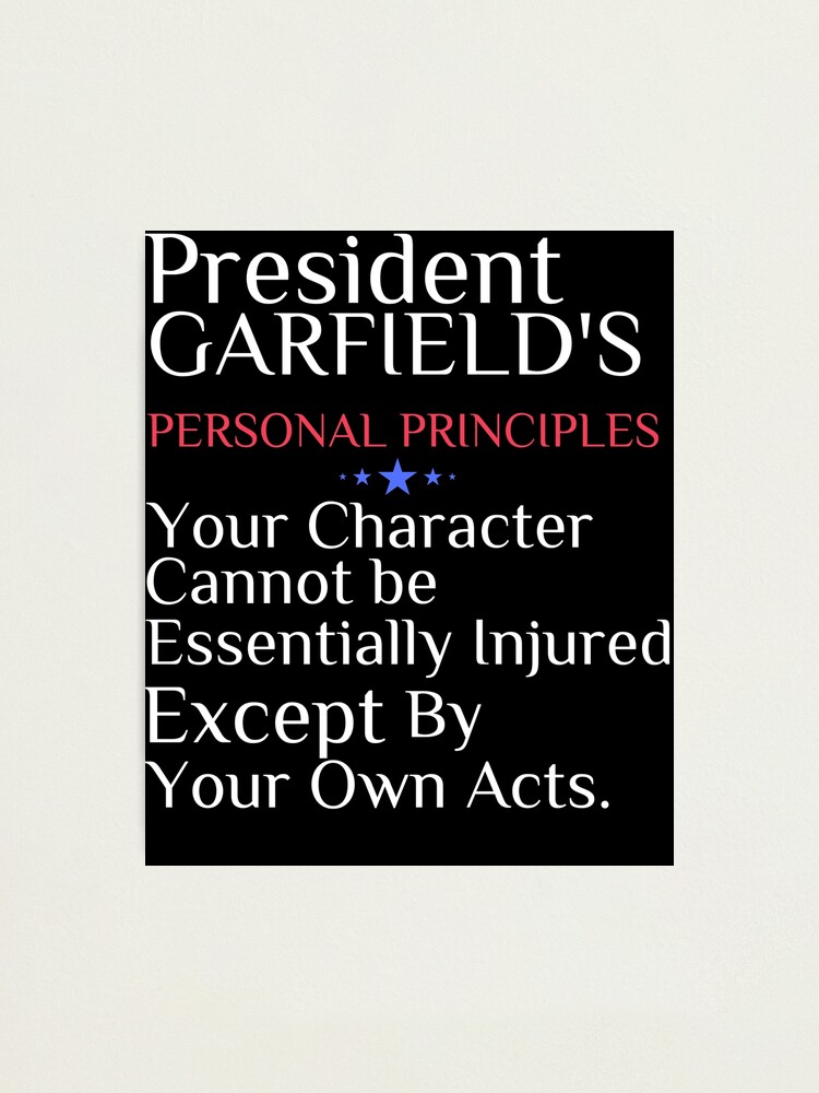 Lámina fotográfica «Principios personales del presidente Garfield Su ... Lámina fotográfica «Principios personales del presidente Garfield Su ...