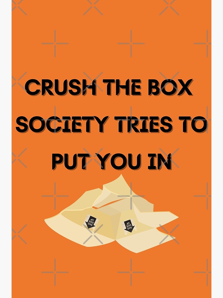 "Inspirational Crush the Box" Poster for Sale by Write-to-Rebel | Redbubble