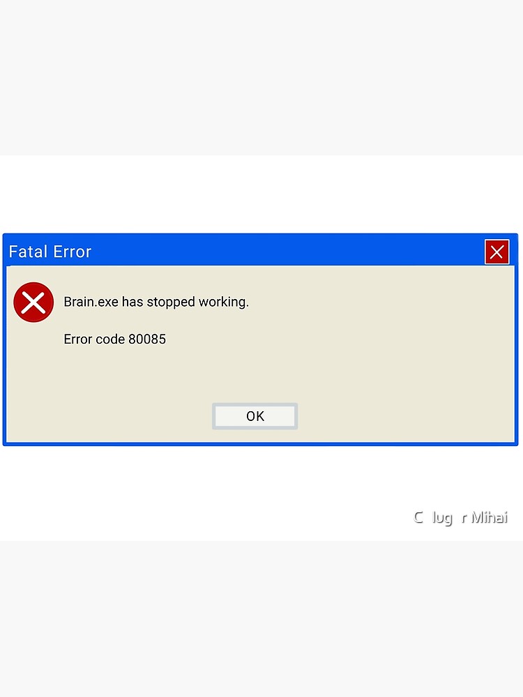 "Error popup Fatal Error" Poster for Sale by Mihai2001 | Redbubble