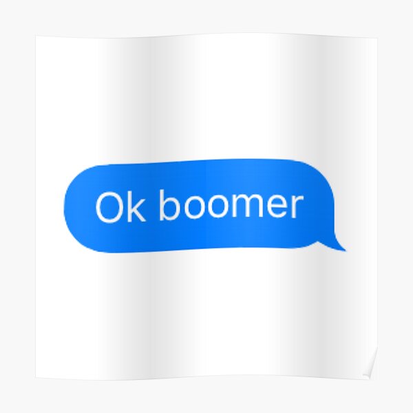 "Ok Boomer" Poster for Sale by eva-aestheticcc | Redbubble