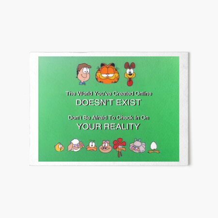 "garfield reality check meme " Art Board Print by debracornell97 ...