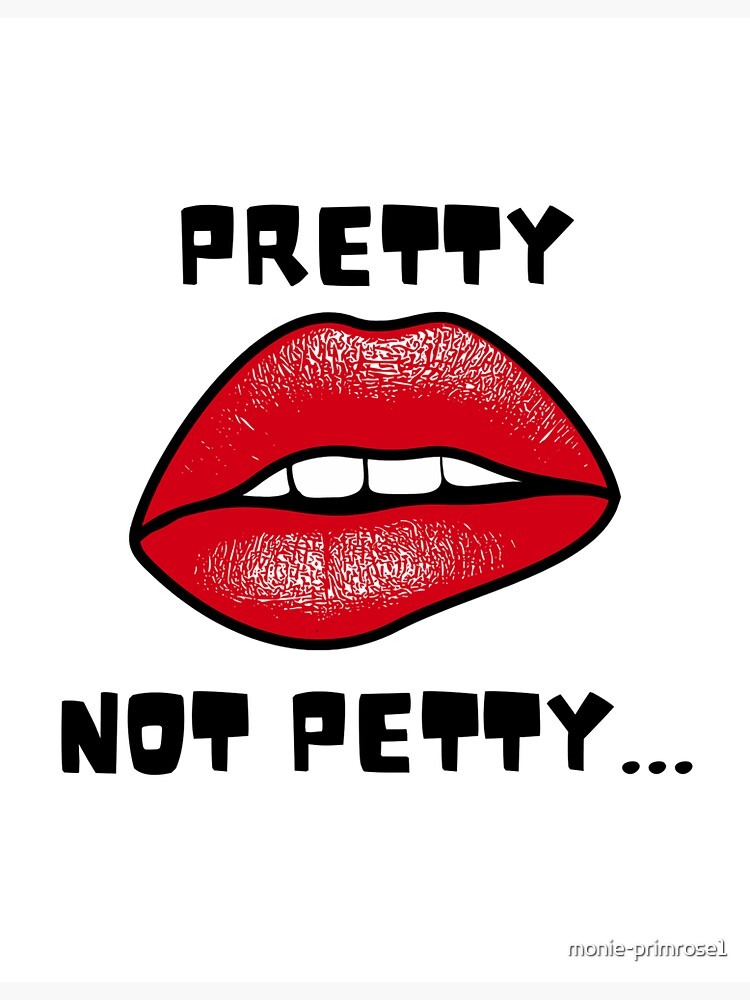 "Pretty Not Petty" Sticker by monie-primrose1 | Redbubble