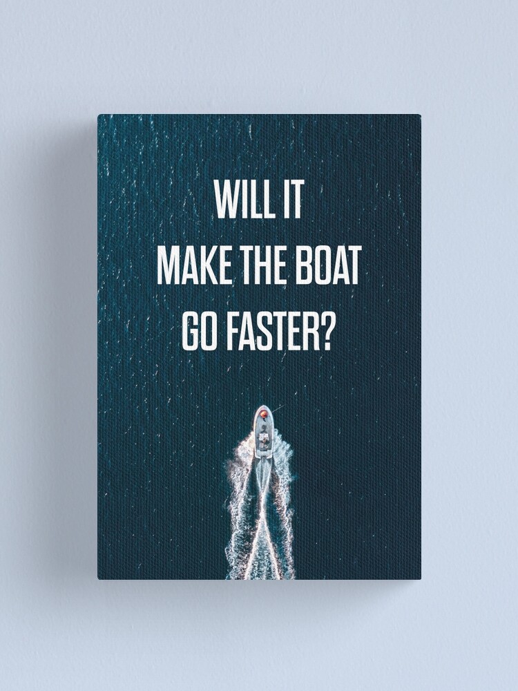 Making Your Boat Go Faster