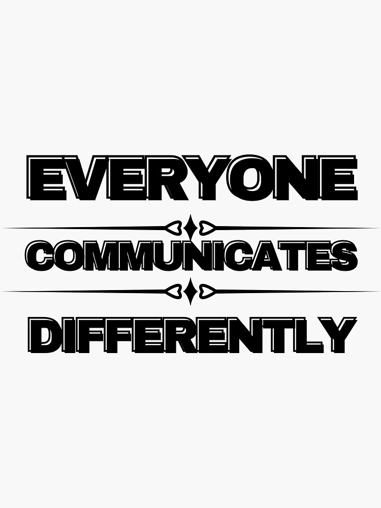 "funny sticker everyone communicates differently" Sticker by ...