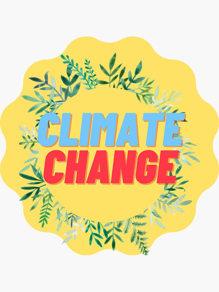 "Climate Change" Sticker for Sale by cjbstickers | Redbubble