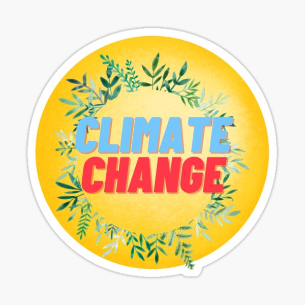 "Climate Change " Sticker by cjbstickers | Redbubble