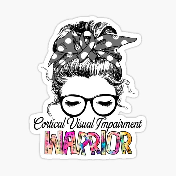 "Cortical Visual Impairment Awareness - Cortical Visual Impairment ...