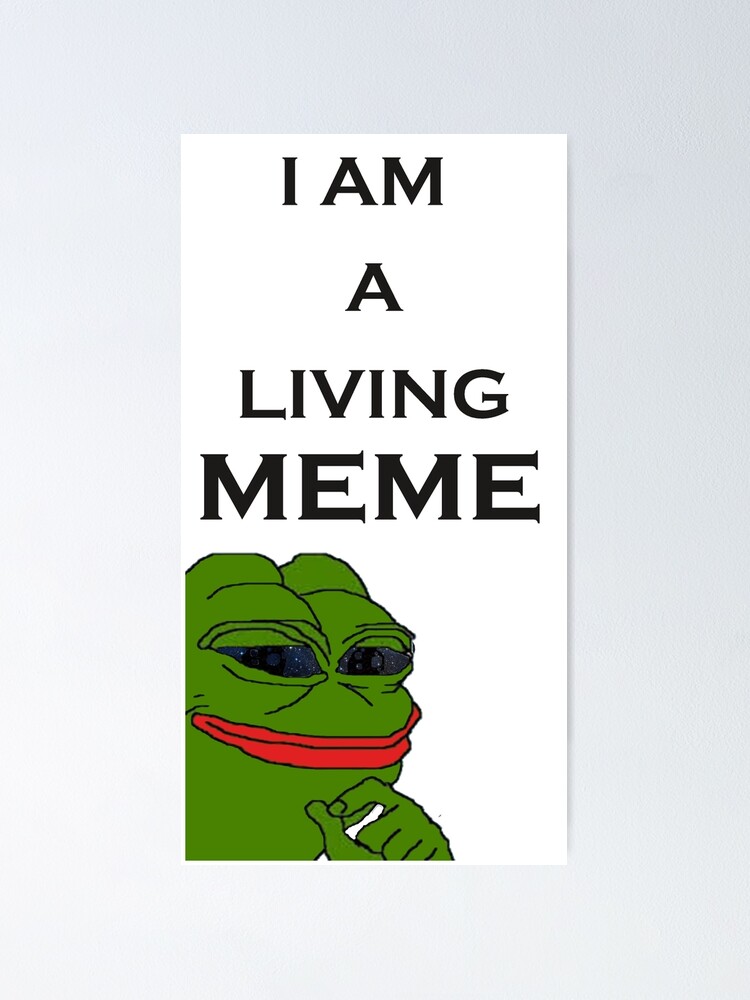 "Living Meme" Poster by Verbital | Redbubble