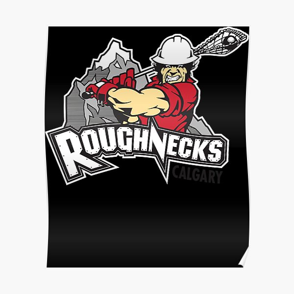 "Calgary Roughnecks" Poster for Sale by maifitness | Redbubble