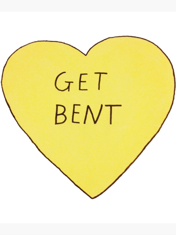Get Bent Poster By Goddessenchants Redbubble get-bent-poster-by-goddessenchants-redbubble