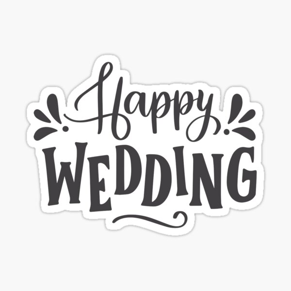 "HAPPY WEDDING " Sticker for Sale by chekgugu | Redbubble