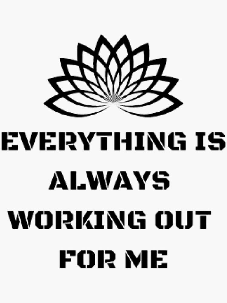 "Everything is always working out for me - Affirmation words." Sticker ...