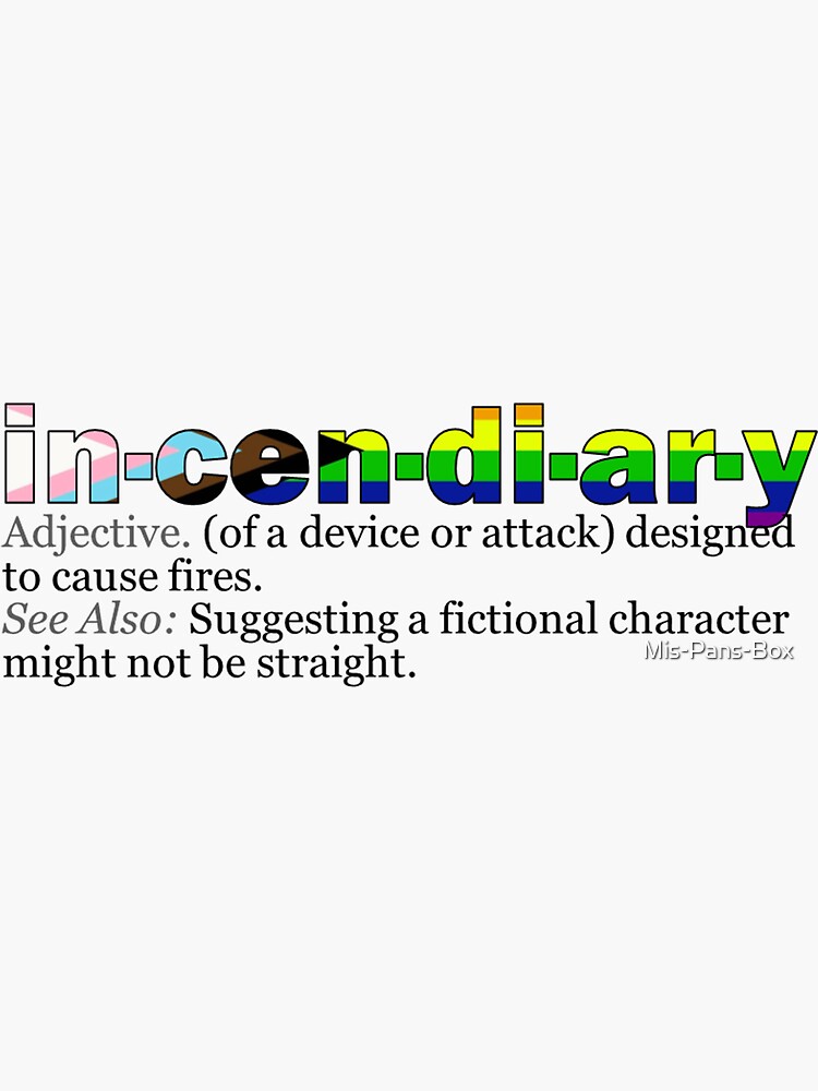 "Definition of Incendiary - Snarky Pride" Sticker by Mis-Pans-Box ...
