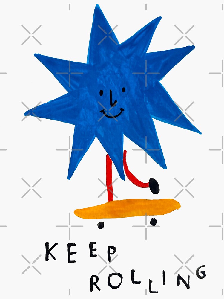 "Keep Rolling" Sticker by Littlecoconut77 | Redbubble