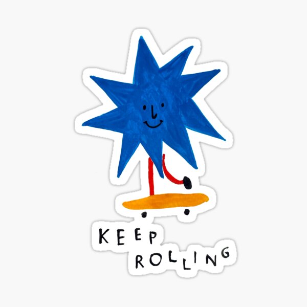 "Keep Rolling" Sticker by Littlecoconut77 | Redbubble