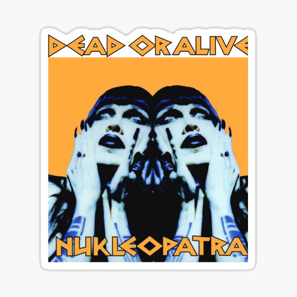 "Ravishingly Beautiful Dead Or Alive - Band Cute Fans" Sticker by ...