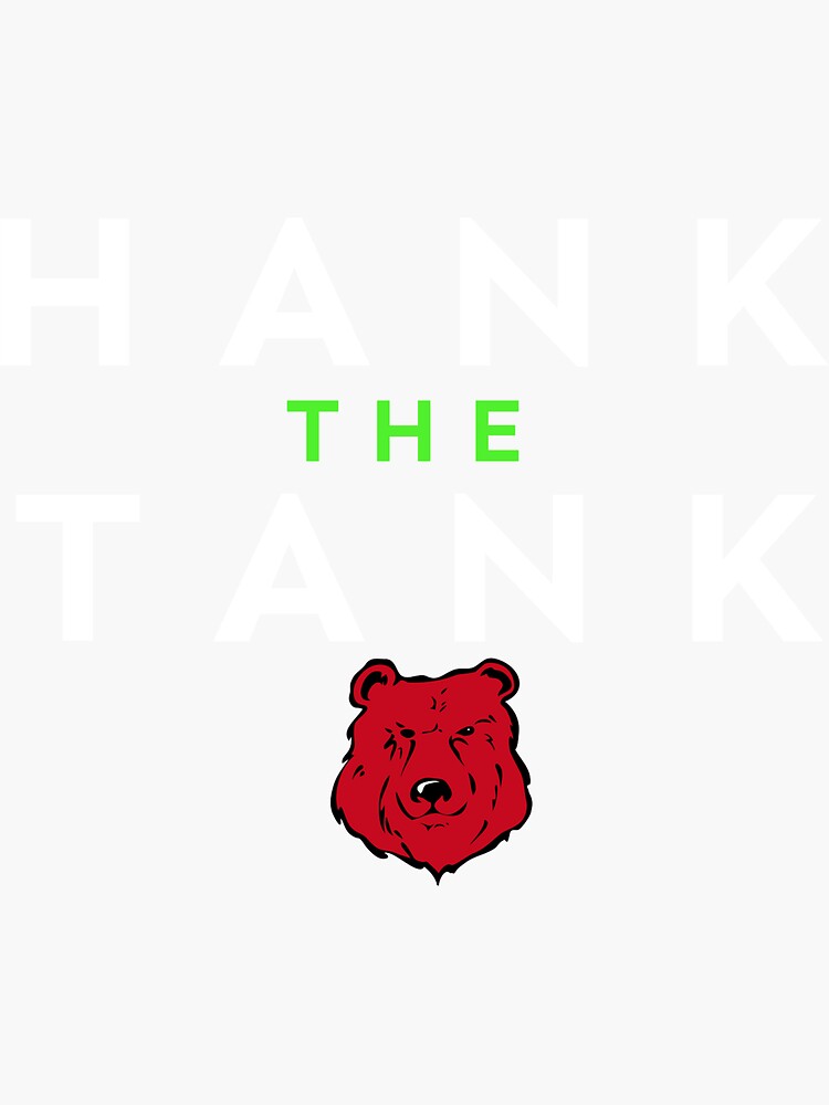"Hank the tank hank tank bear" Sticker for Sale by Bestart23 | Redbubble