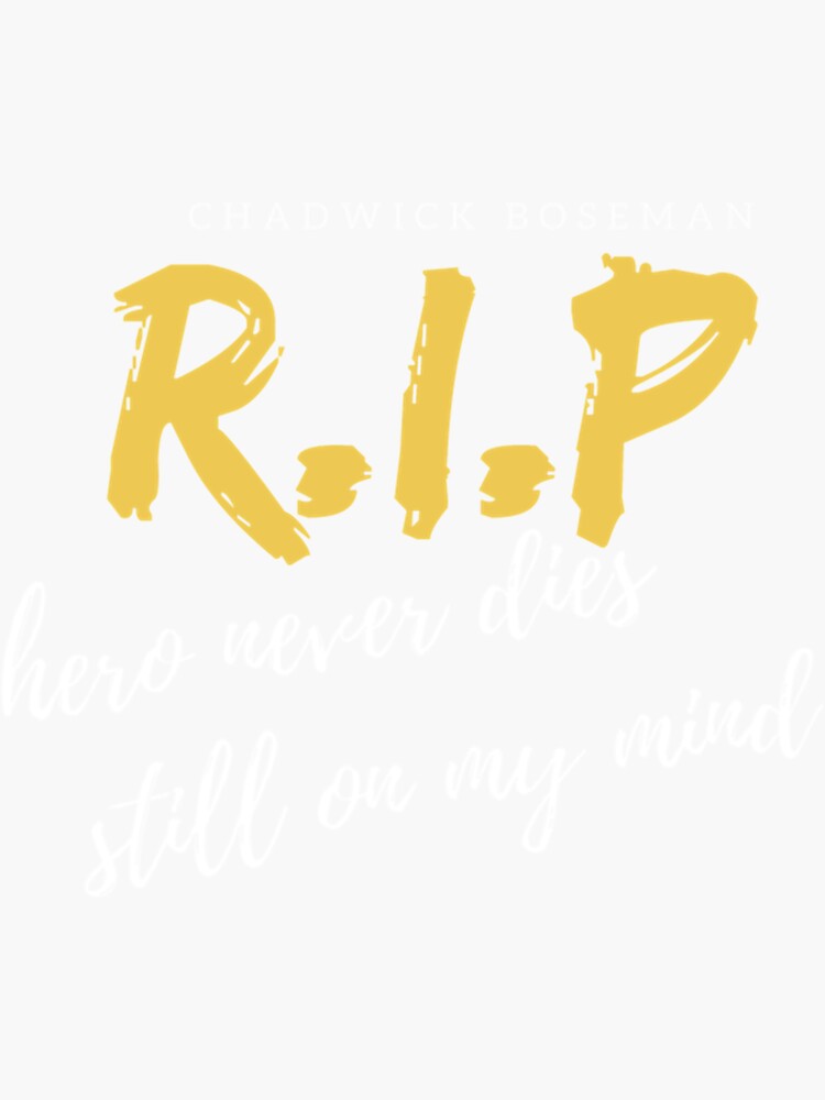"RIP Chadwick Boseman , Wakanda forever , In our memories Blackpanther ...