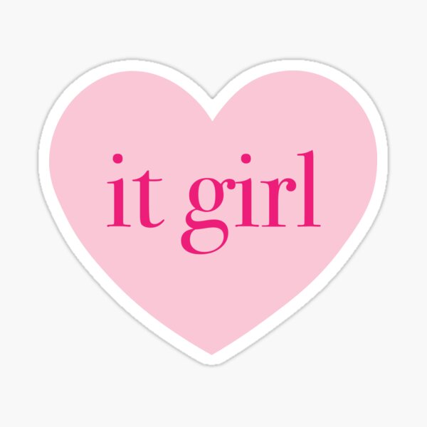"it girl " Sticker for Sale by nicolaysdesigns | Redbubble