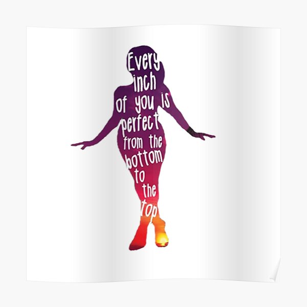"Every Inch is Perfect" Poster by Zboydston17 | Redbubble