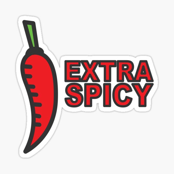 "EXTRA SPICY " Sticker by chaoskandy | Redbubble