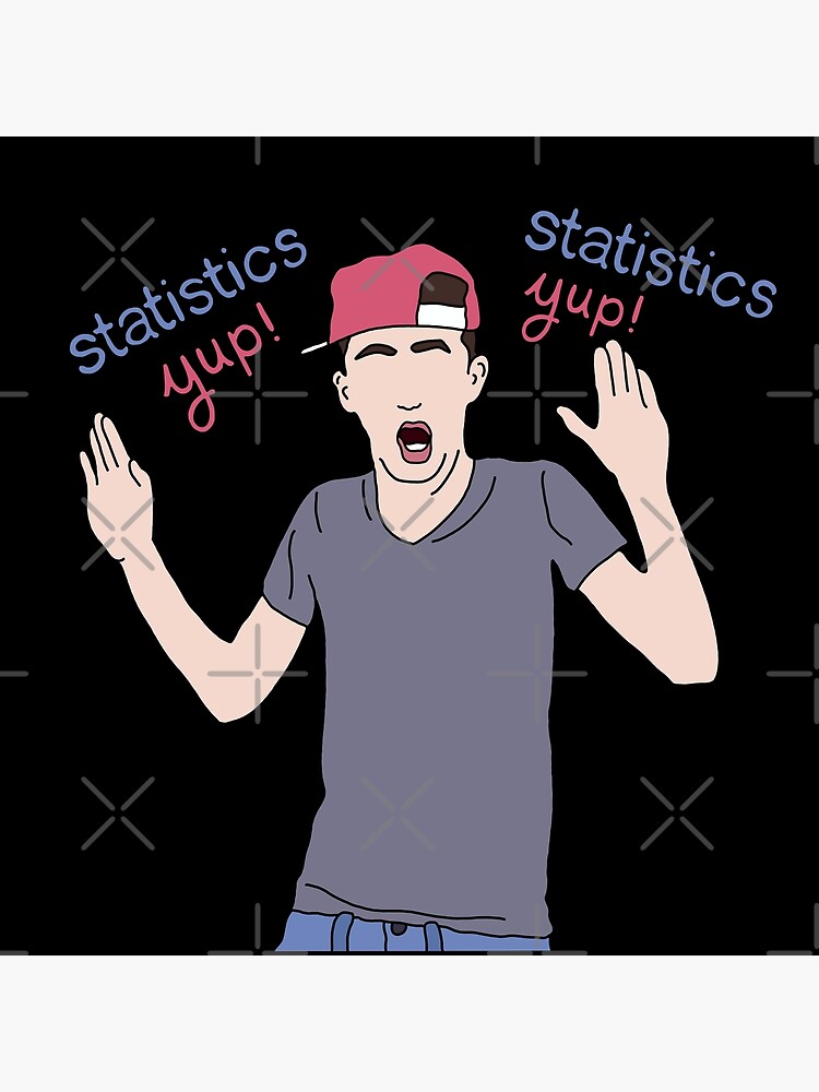 "Statistics Statistics - Lil Timmy Tim" Poster for Sale by ...