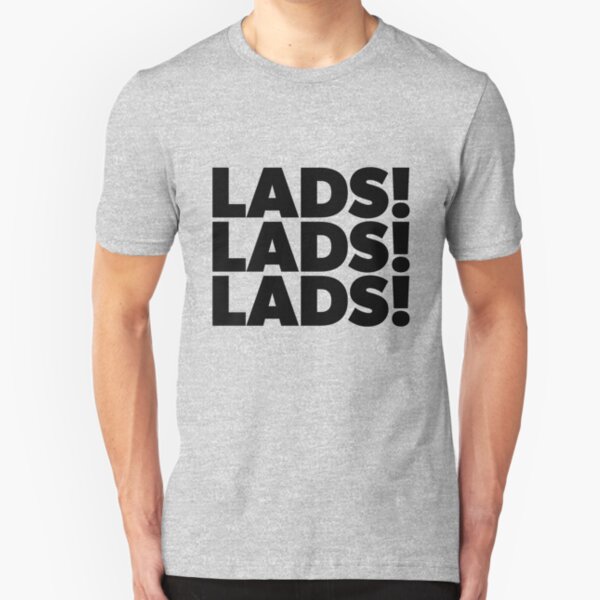 Lads Men's T-Shirts | Redbubble
