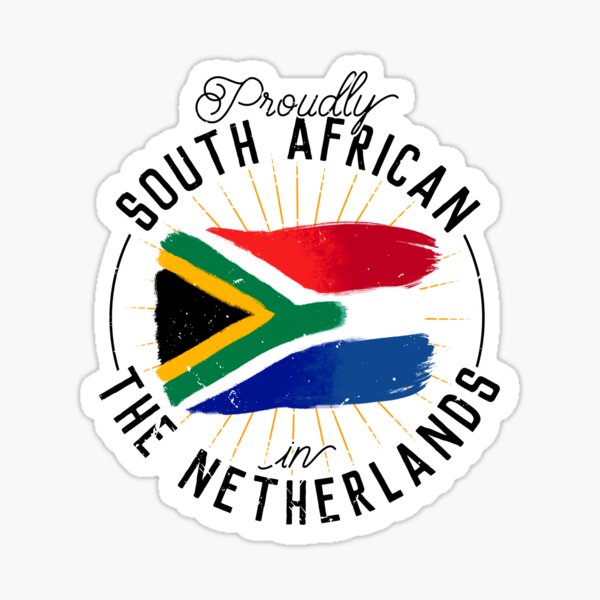 Proudly South African In The Netherlands Sticker By Jeroo Redbubble