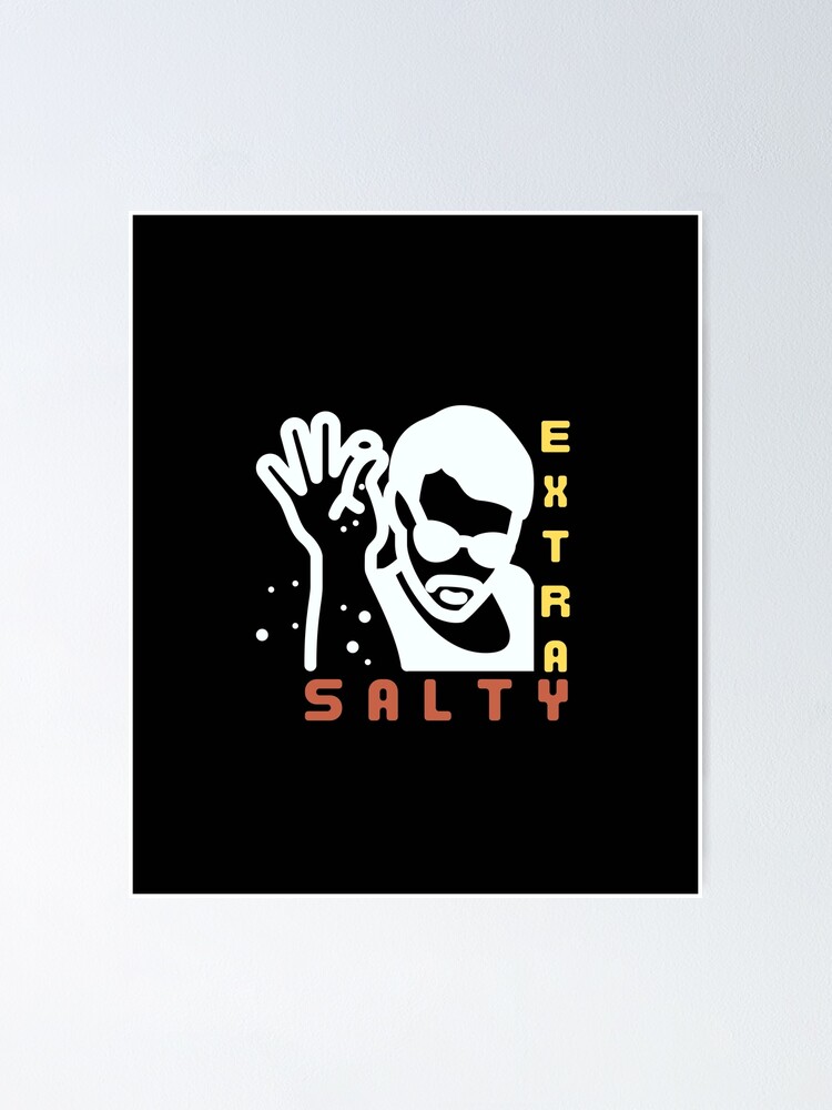 "Extra Salty | Funny Quote" Poster for Sale by pixmma | Redbubble
