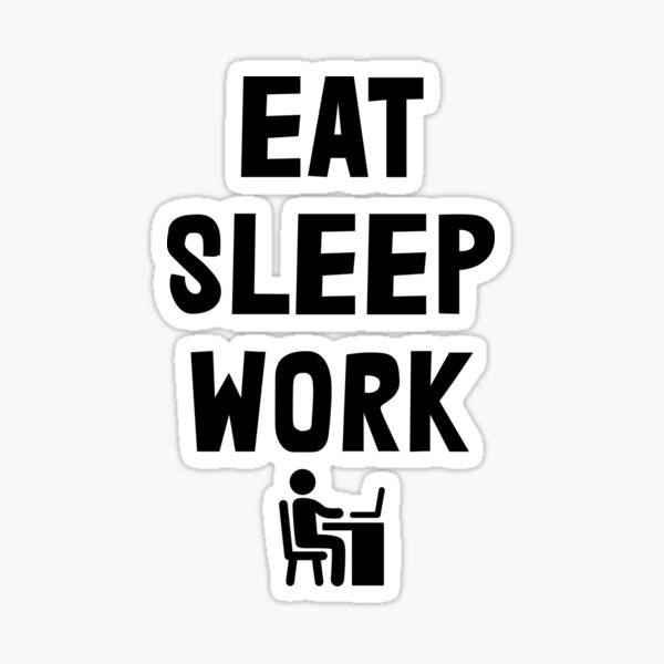 "Eat, Sleep, Work, Successful Quotes" Sticker by Vitrina | Redbubble