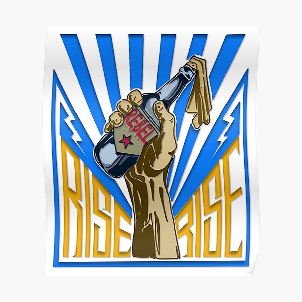 "RISE RISE REBEL" Poster for Sale by didgi3 | Redbubble