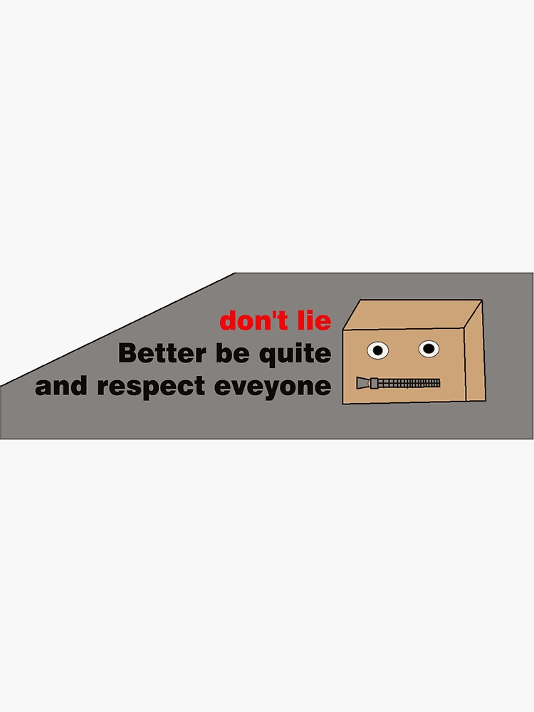 "Don't lie" Sticker for Sale by Nandar07 | Redbubble