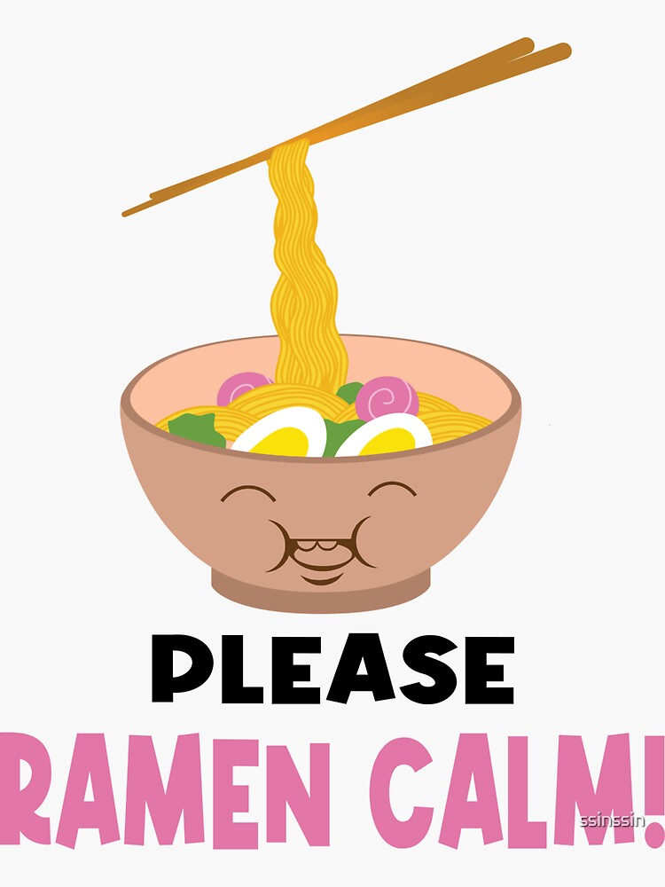 "Please Ramen Calm Funny Noodles Send Pun Cartoon" Sticker by ssinssin ...