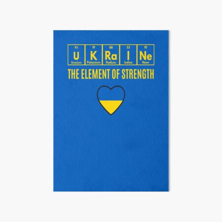 "Ukraine the Element of Strength| Periodic Table" Art Board Print by ...