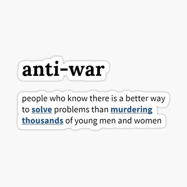 "anti-war" Sticker for Sale by Chaiser | Redbubble