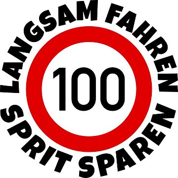 "Drive slowly - save fuel Tempo 100" Sticker by theshirtshops | Redbubble