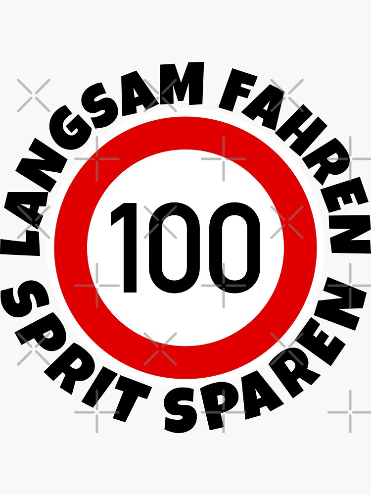 "Drive slowly - save fuel Tempo 100" Sticker by theshirtshops | Redbubble