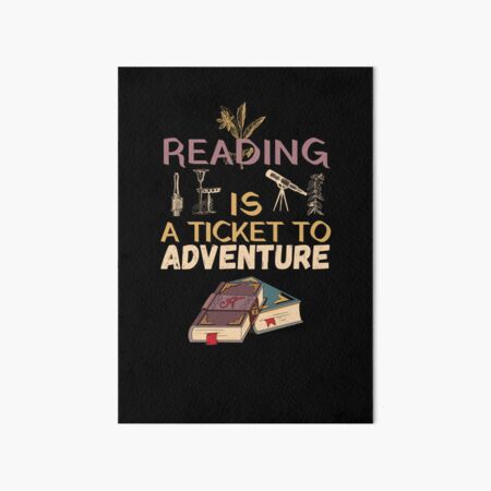 "Reading Is A Ticket To Adventure,Reading Adventure ,Library Student ...