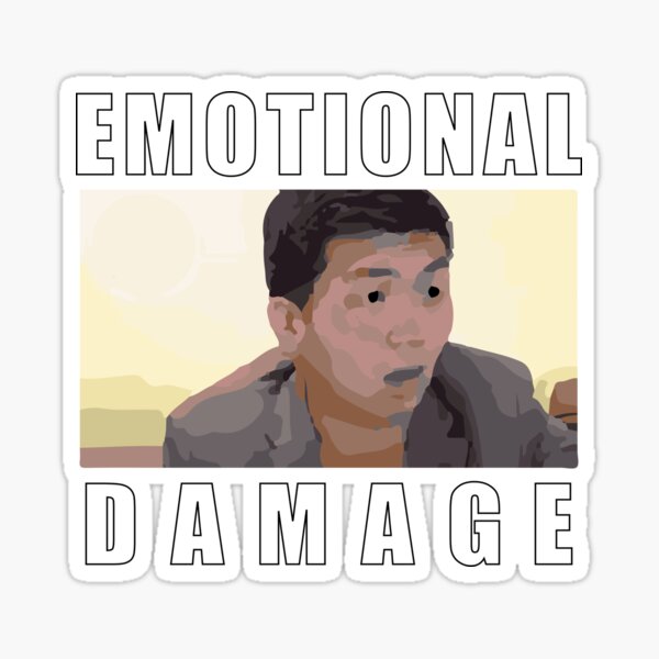 "Emotional damage" Sticker by Woops- | Redbubble