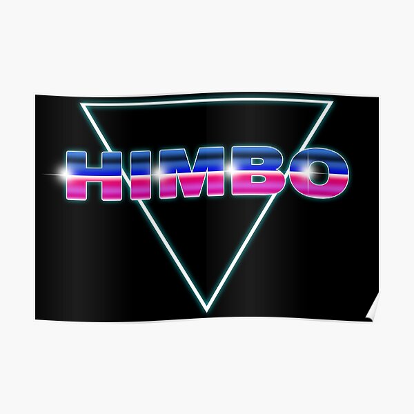 "Himbo" Poster for Sale by MedonaHank | Redbubble