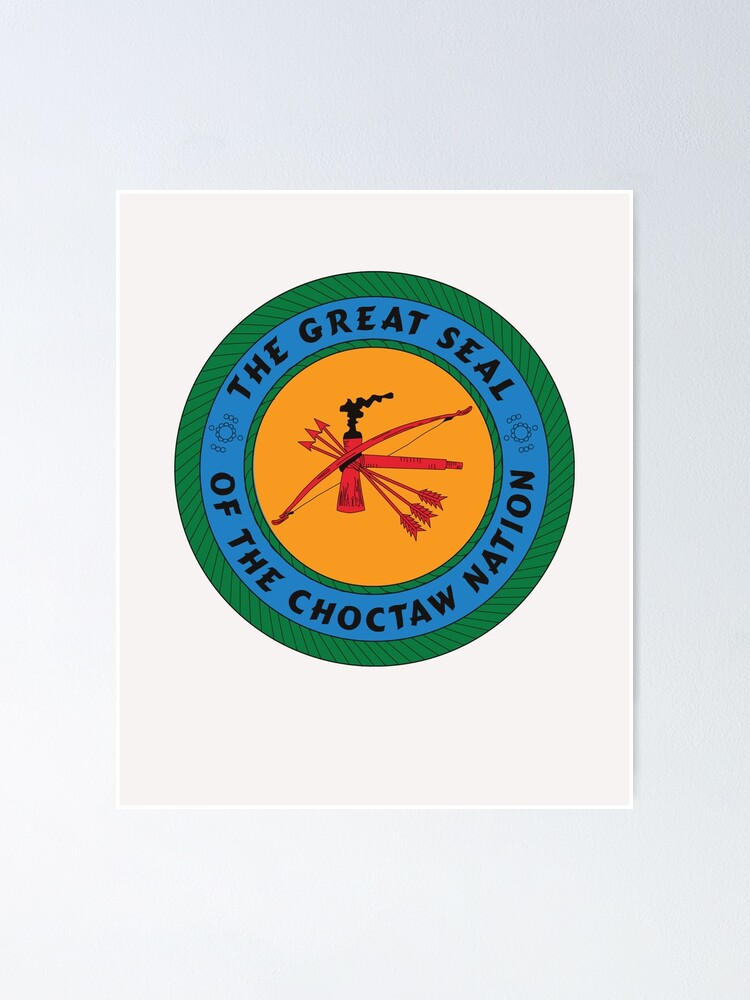 "choctaw - choctaw nation Flag - seal of the choctaw nation" Poster by ...