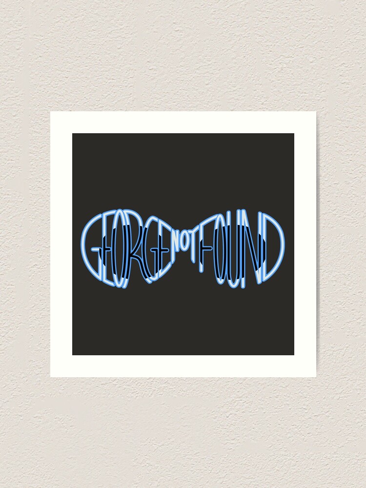"georgenotfound goggles (with border)" Art Print for Sale by ...