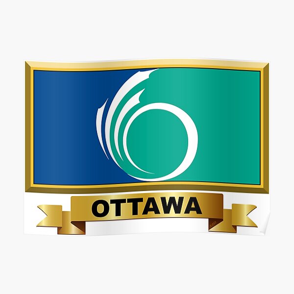 "OTTAWA Flag Gifts, Masks, Stickers & Products (N)" Poster by mpodger ...