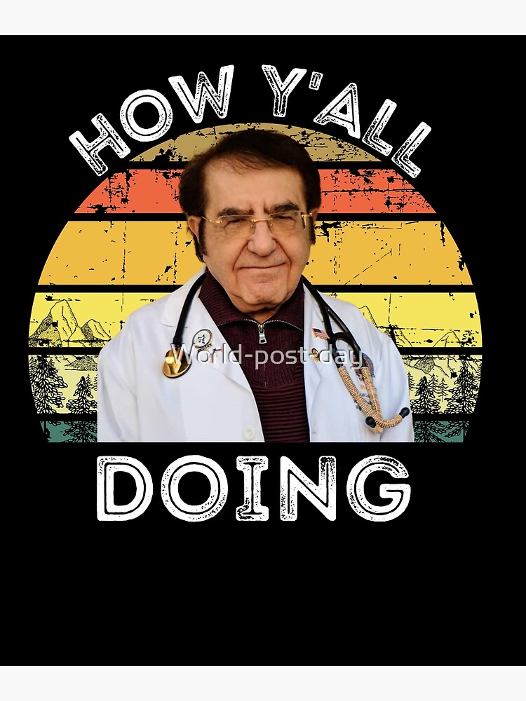 "Dr Nowzaradan How Y'All Doing -dr now meme" Canvas Print for Sale by ...