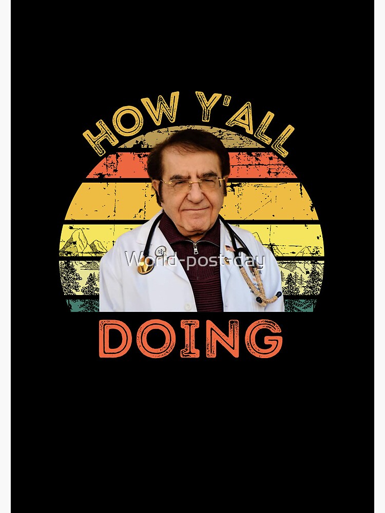 "Dr Nowzaradan How Y'All Doing -dr now meme" Spiral Notebook for Sale ...