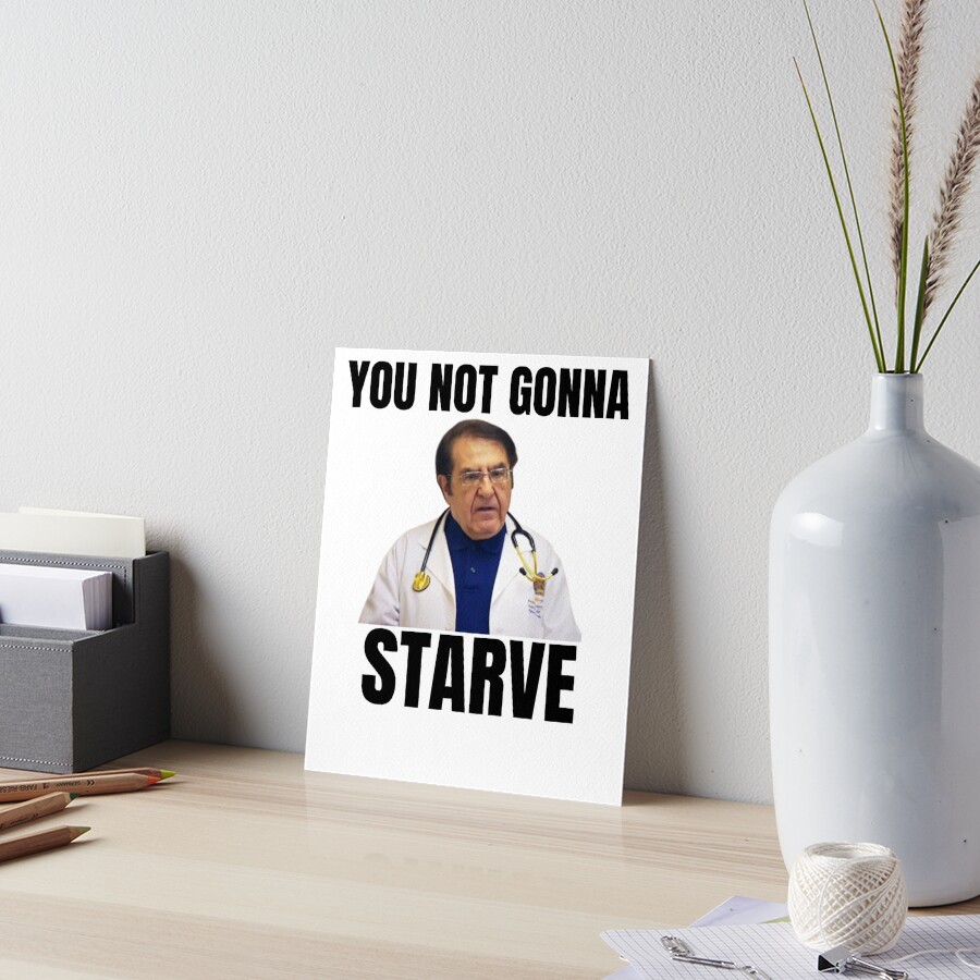 "Dr Nowzaradan How Y'All Doing -dr now why you eat so much meme" Art ...