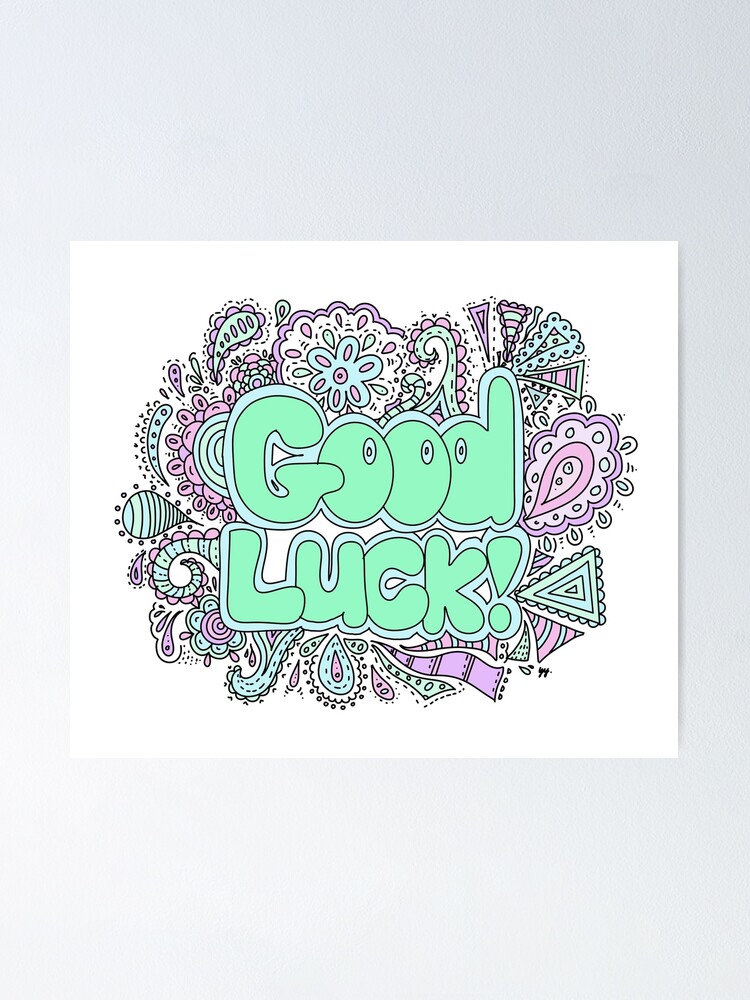 "Good luck doodle (Pastel)" Poster for Sale by YippeeYay Doodles ...