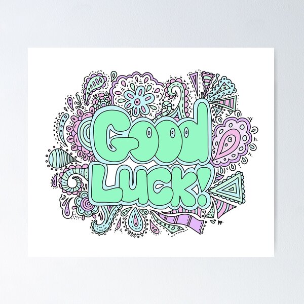 "Good luck doodle (Pastel)" Poster for Sale by YippeeYay Doodles ...