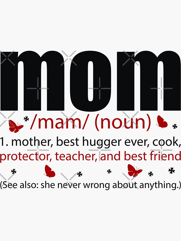 "Mom's Definition, Mother, Best Hugger Ever, Cook, Protector, Teacher ...