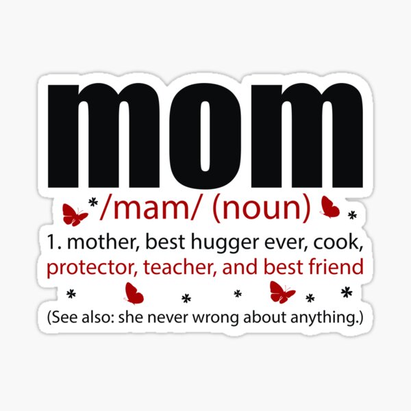 "Mom's Definition, Mother, Best Hugger Ever, Cook, Protector, Teacher ...